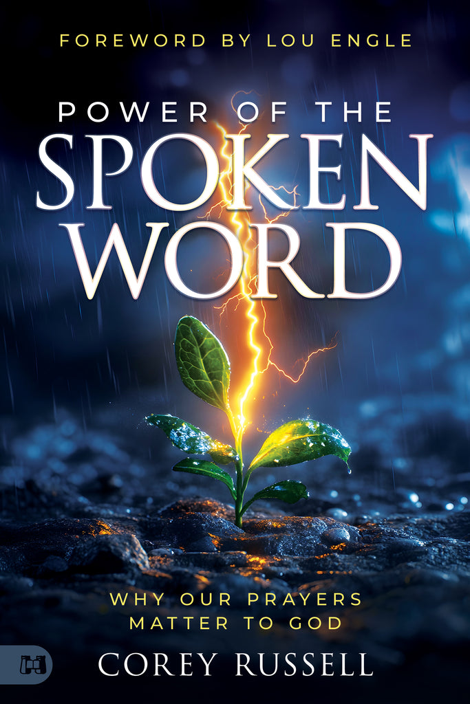 Power of the Spoken Word: Why Our Prayers Matter to God Paperback – Oc ...