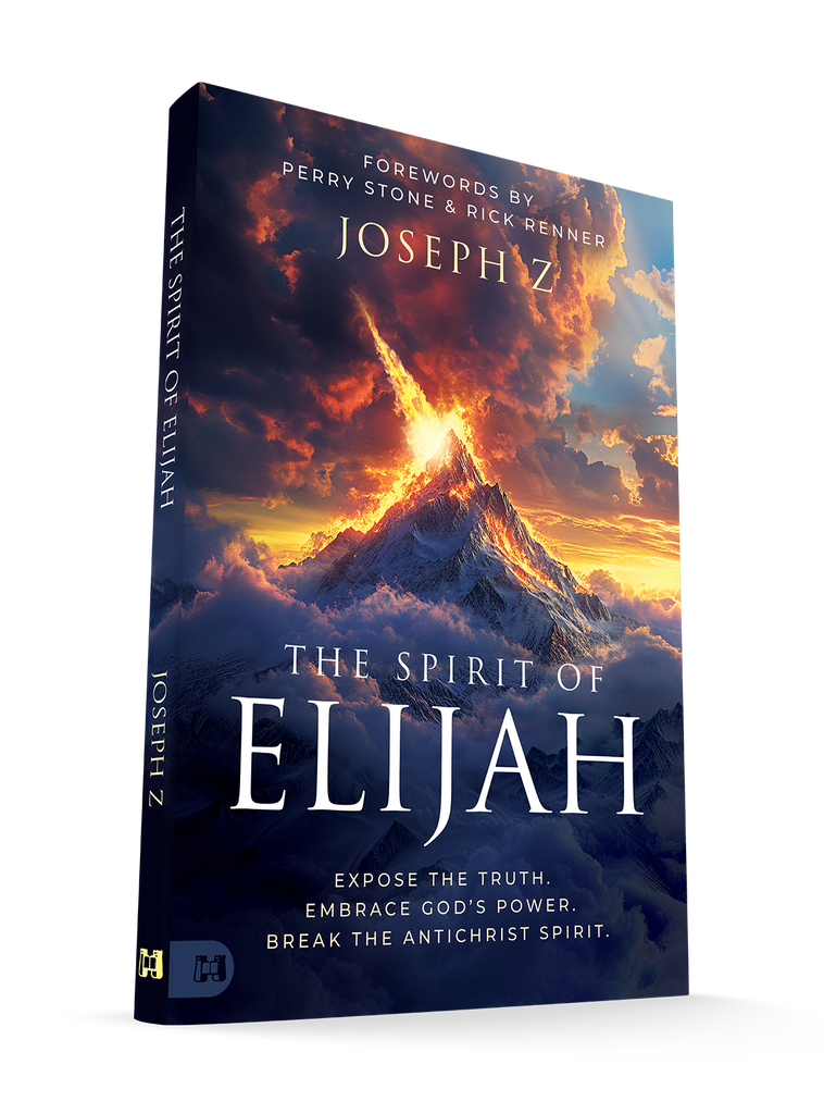 The Spirit of Elijah: Expose the Truth. Embrace God's Power. Break the ...