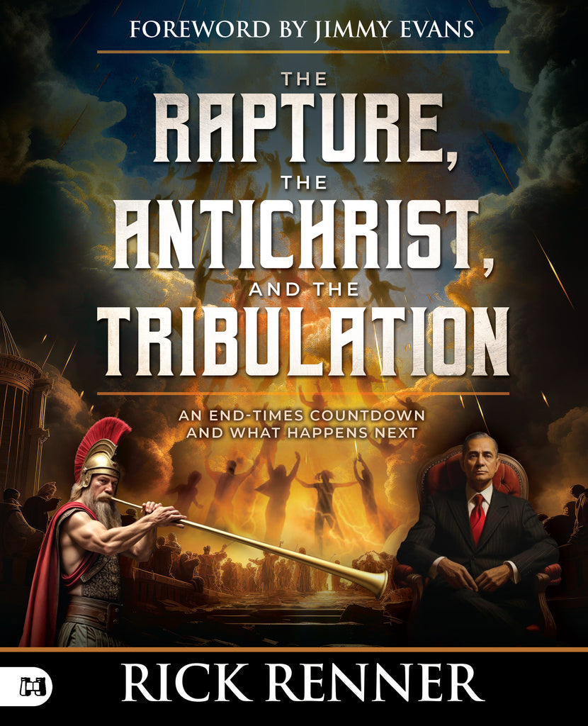 The Rapture, the Antichrist and the Tribulation: An End-times Countdow ...