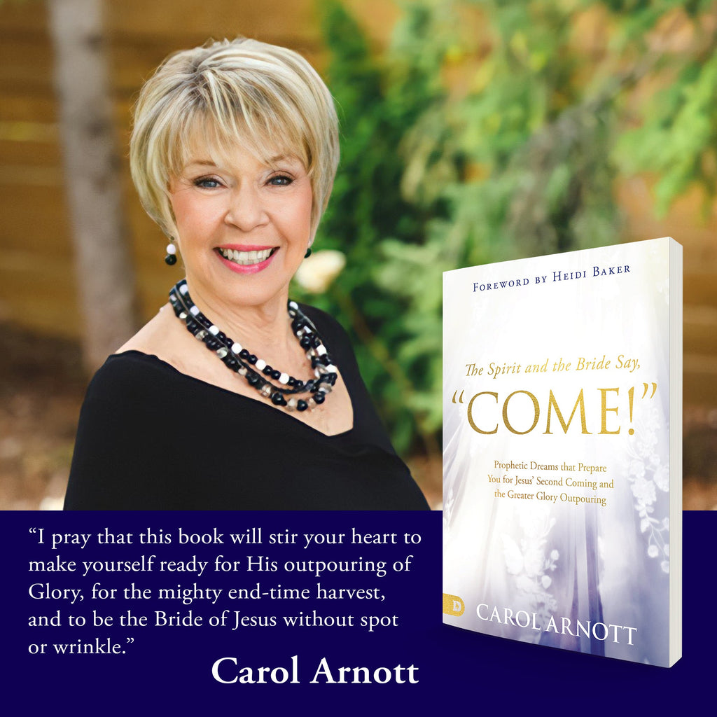 The Spirit and the Bride Say "Come!": Prophetic Dreams that Prepare Yo ...